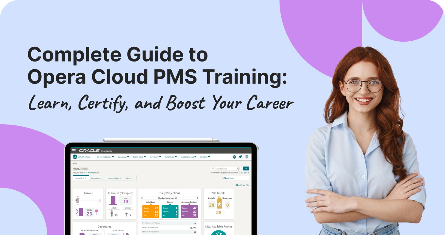 Complete Guide to Opera Cloud PMS Training: Learn, Certify, and Boost ...