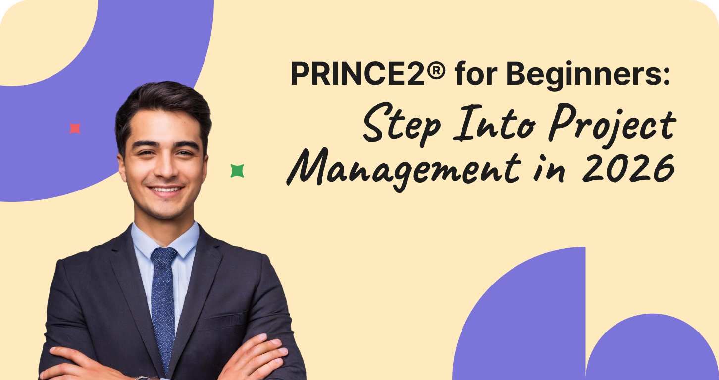 PRINCE2® for Beginners: Step Into Project Management in 2026